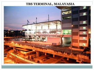 Tbs terminal, Malaysia | PPTX