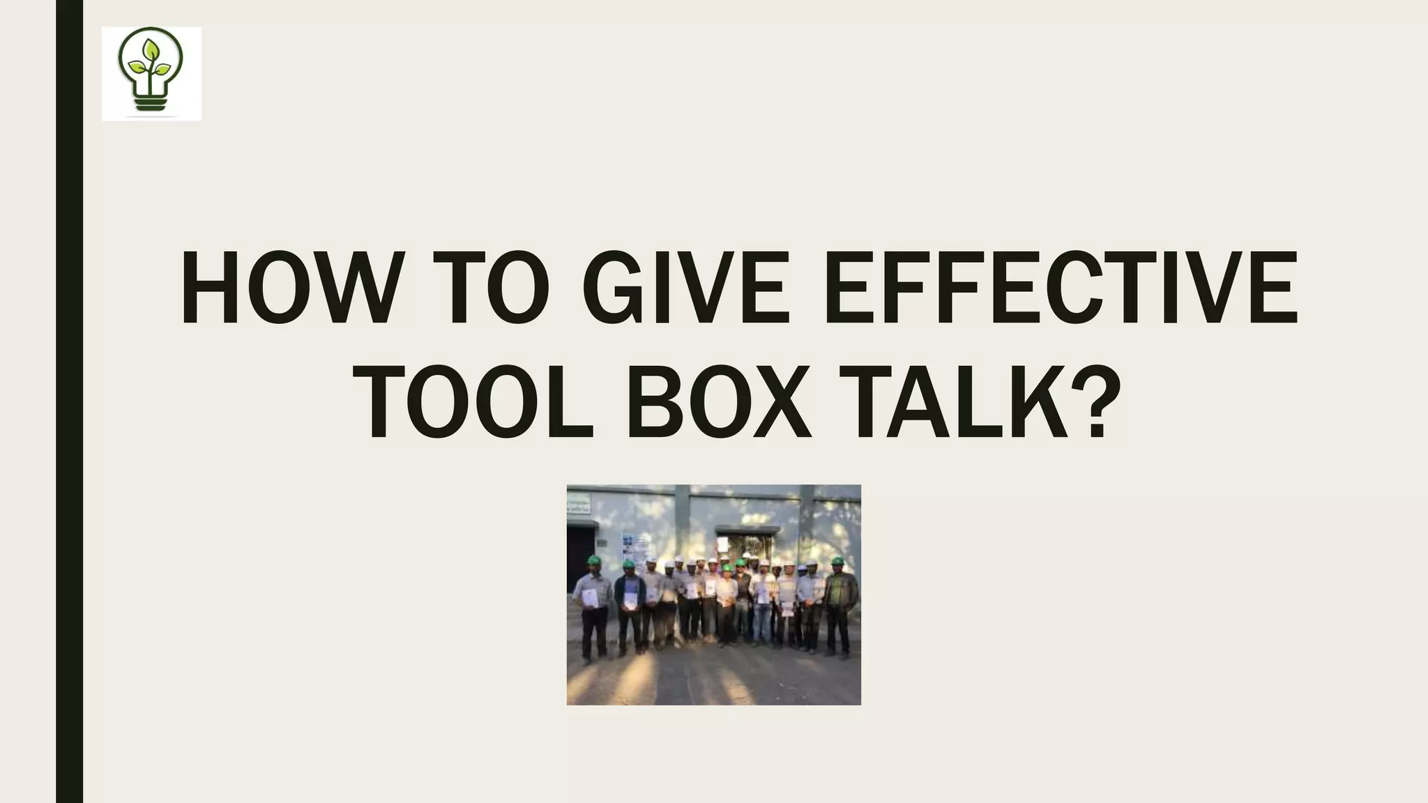 How to give effective tool box talk | PPTX