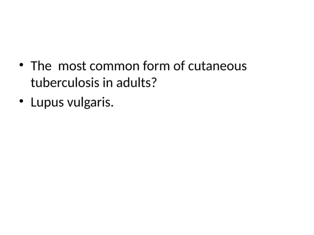 Tuberculosis verrucosa cutis a skin condition | PPT | Free Download