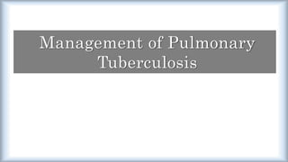 Current tuberculosis management in short | PPT