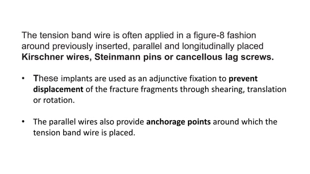 Tension Band Wiring principles and applications | PPTX