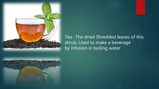 Tea and coffee production process | PPTX