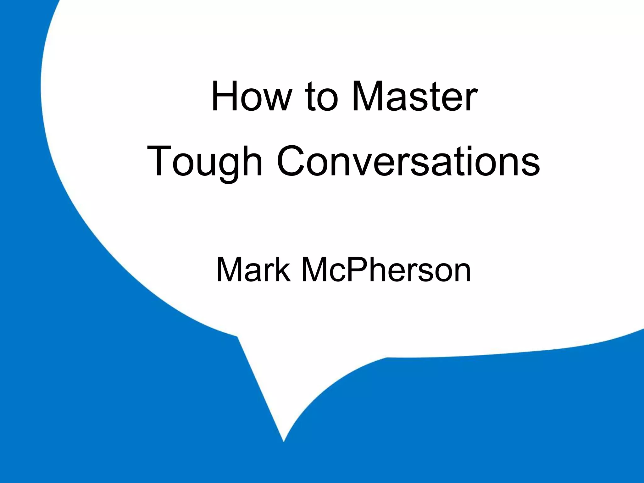 Tough Conversations, How to Master. Slide set 1 | PPTX