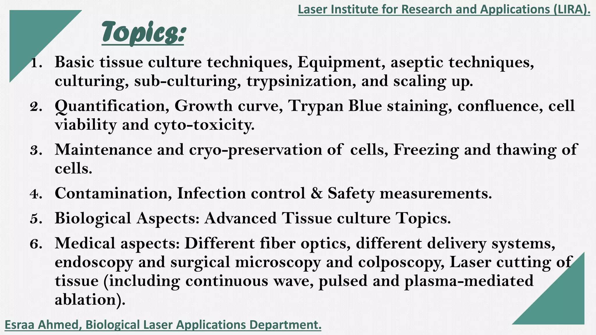 Tissue Culture 01 at Laser Institute for Research and Applications ...