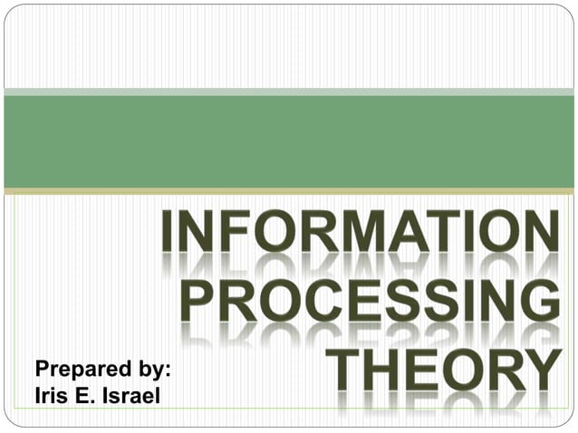 information processing theory | PPTX