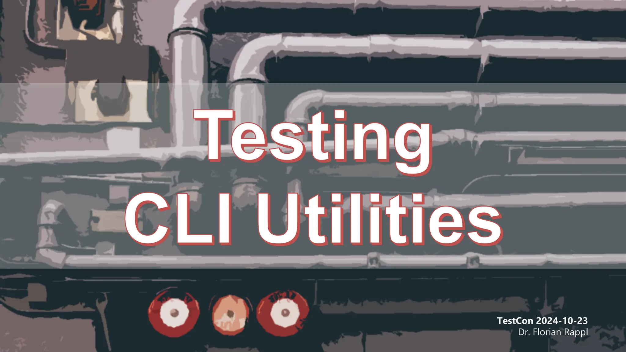 TestCon 2024 - Testing CLI Utilities (Vilnius) | PPT
