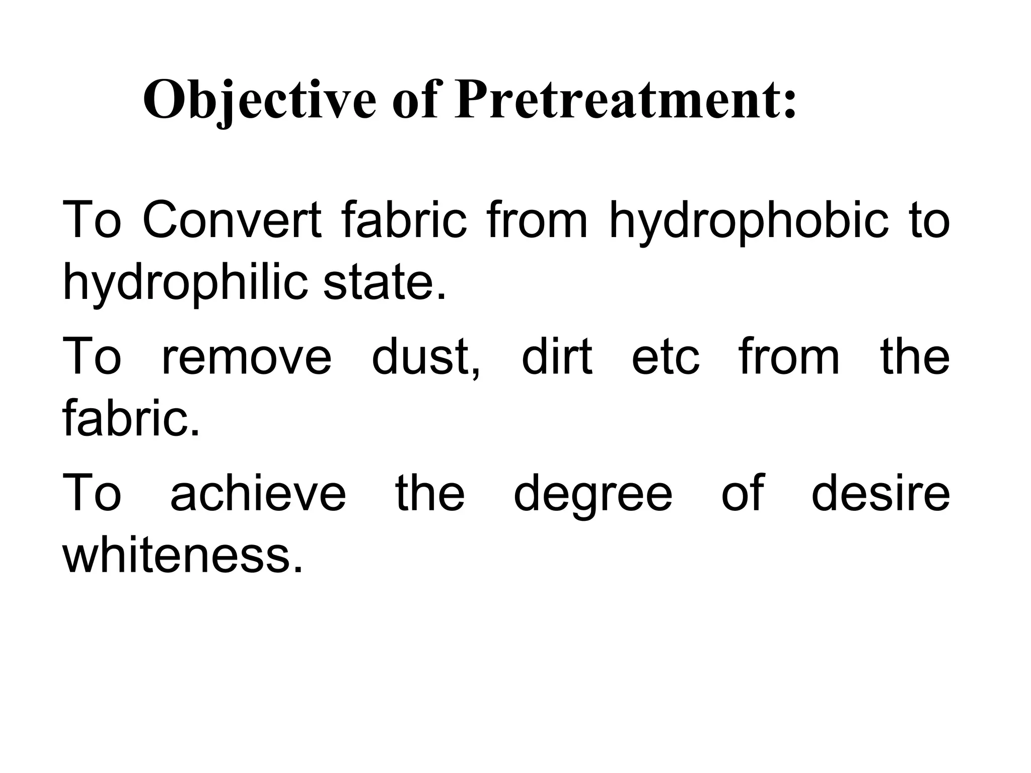 All steps of preparation of fabric for dyeing. | PPT