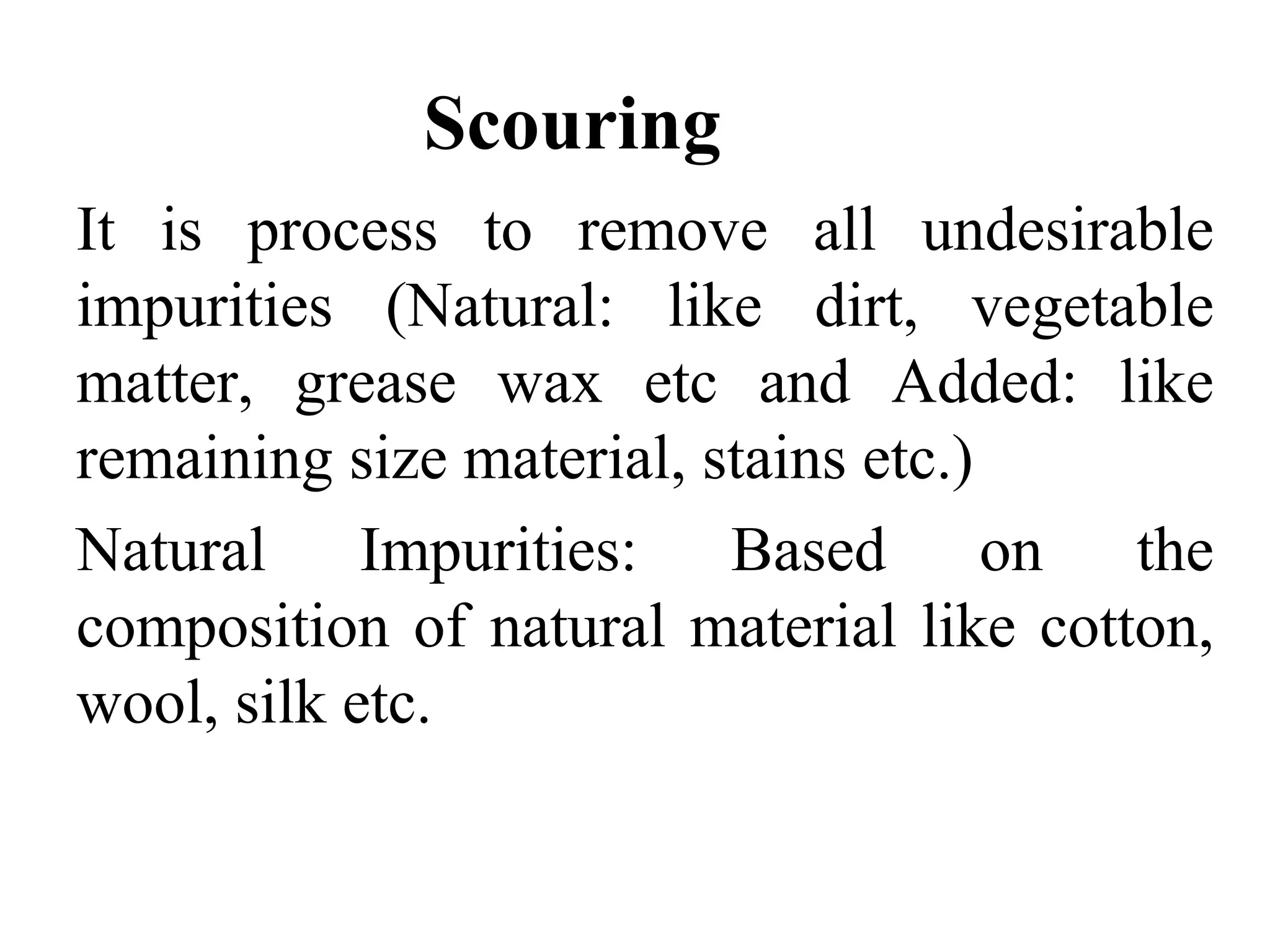 All steps of preparation of fabric for dyeing. | PPT