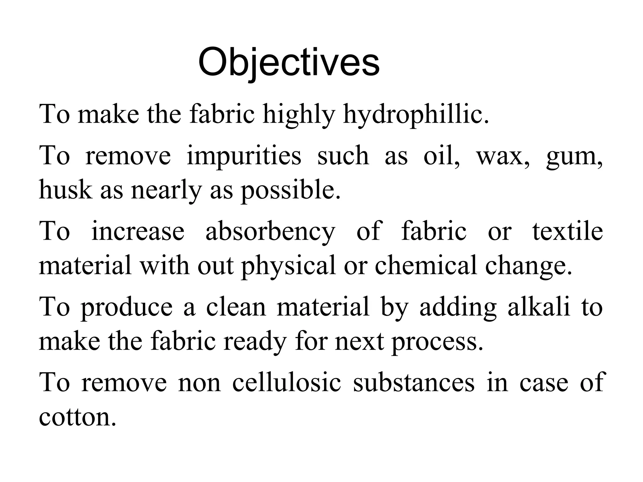 All steps of preparation of fabric for dyeing. | PPT