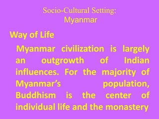 Myanmar: Socio-Cultural Setting | PPTX | Asia Travel | Travel Locations