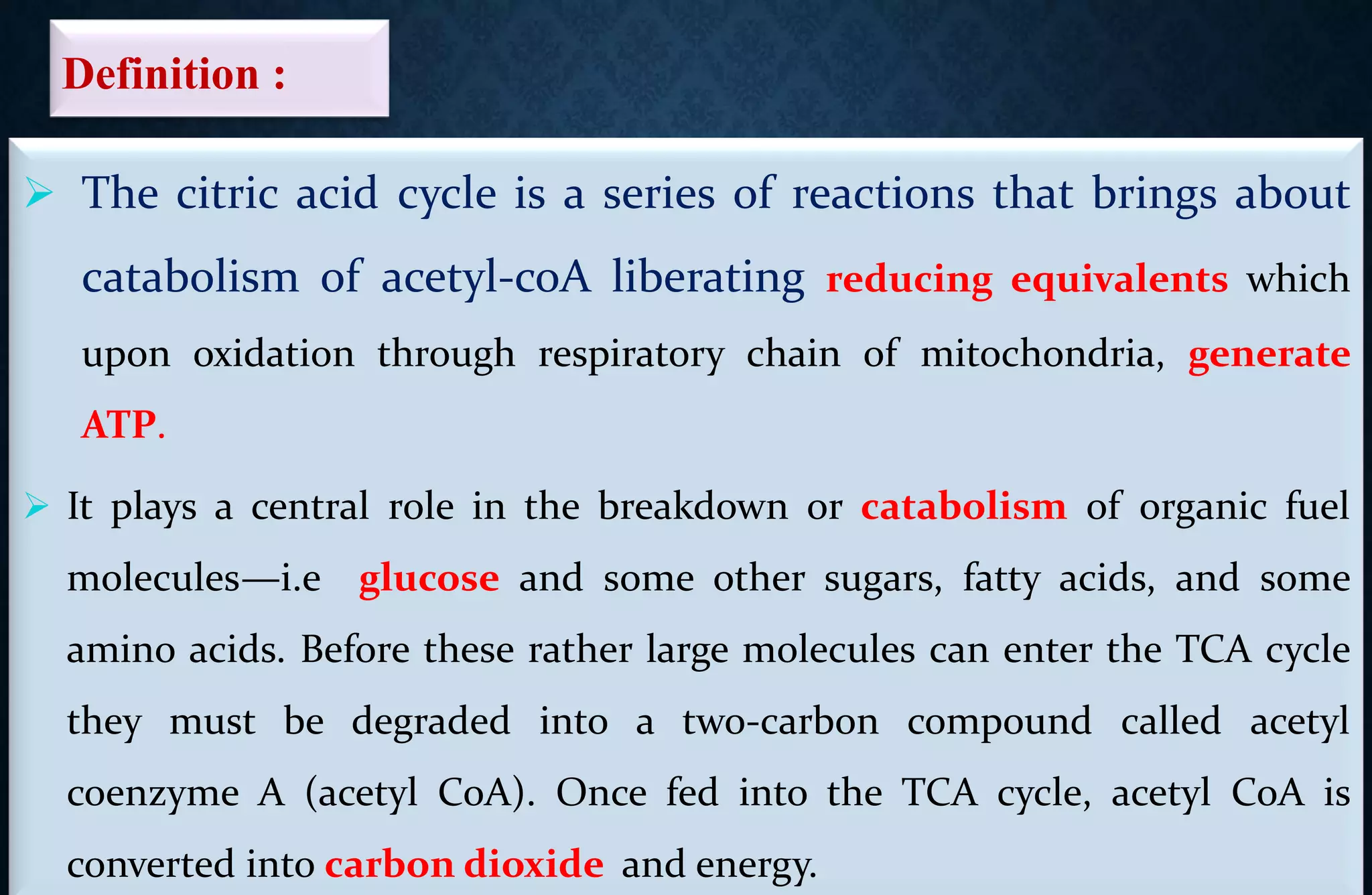 Citric acid cycle ( TCA ) | PPTX