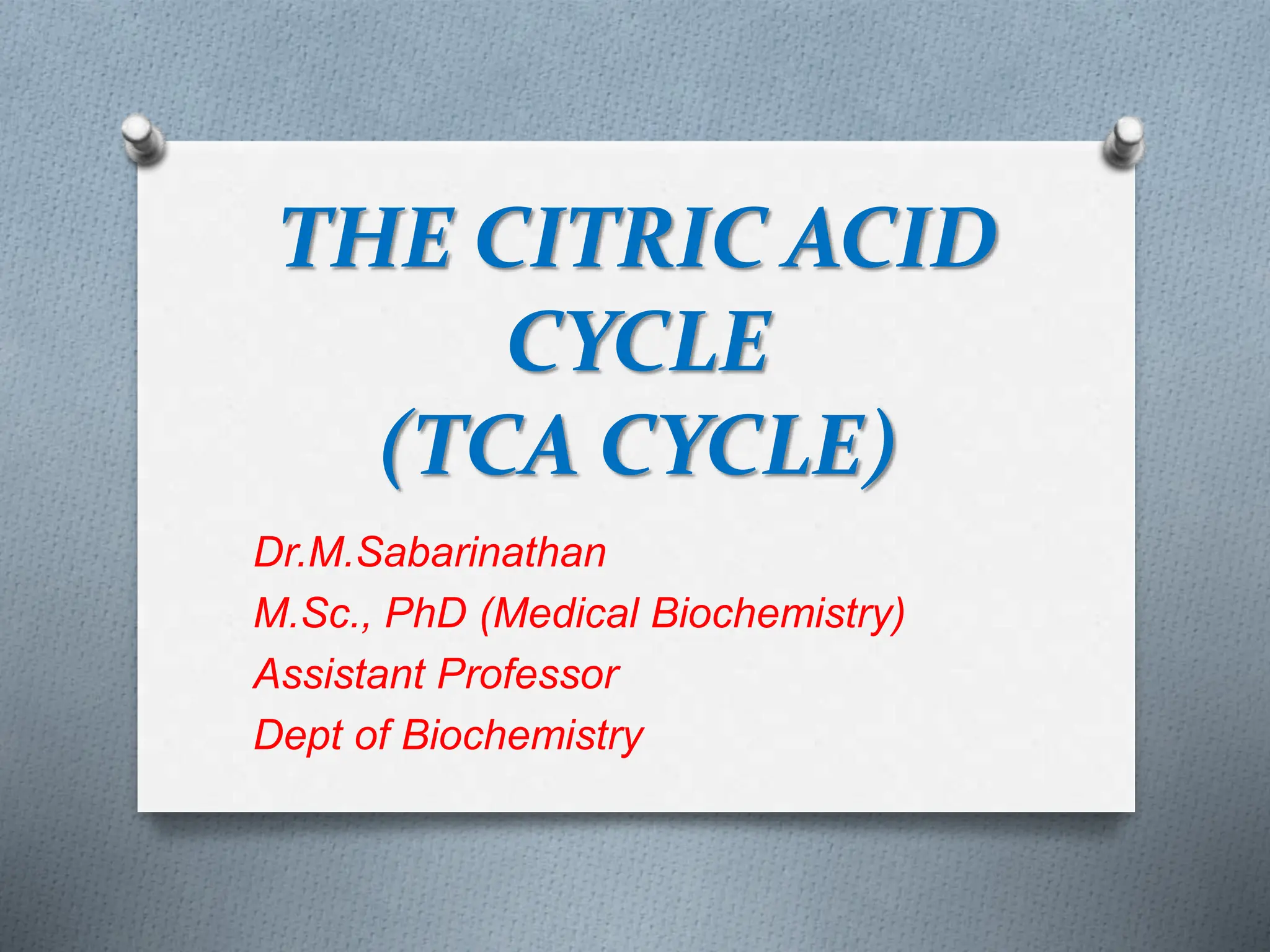 TCA Cycle or Krebs cycle - Energtics ,Regulation | PPTX