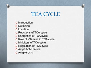 TCA Cycle or Krebs cycle - Energtics ,Regulation | PPTX