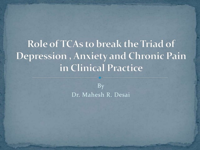 Role of Tricyclic AntiDepressant to break the Triad of Depression ...