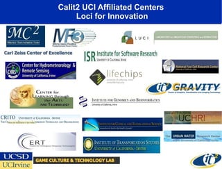 Calit2: a SoCal UC Infrastructure for Innovation | PPT