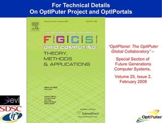 The OptIPortal, a Scalable Visualization, Storage, and Computing ...