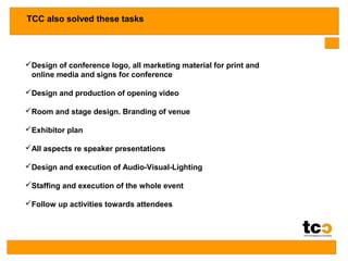 TCC case. Conference & Exhibition. 800 attendees | PPT