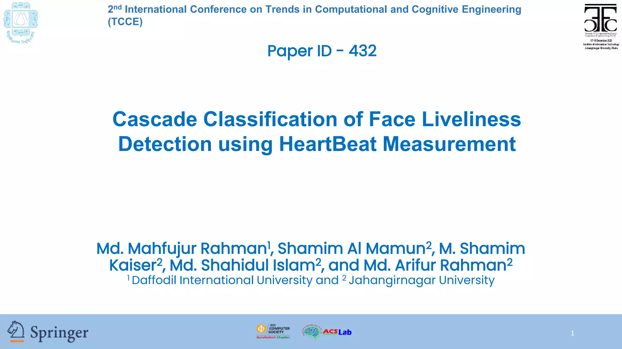 Cascade Classification of Face Liveliness Detection using HeartBeat Measurement | PPTX