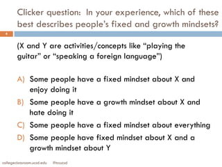 The College Classroom (Wi14) Week 5: Fixed and growth mindsets and ...