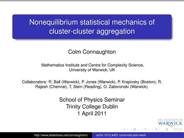 Nonequilibrium statistical mechanics of cluster-cluster aggregation, School of Physics seminar ...