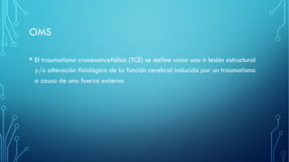 Descripción del traumatismo craneoencefalico severo | PDF