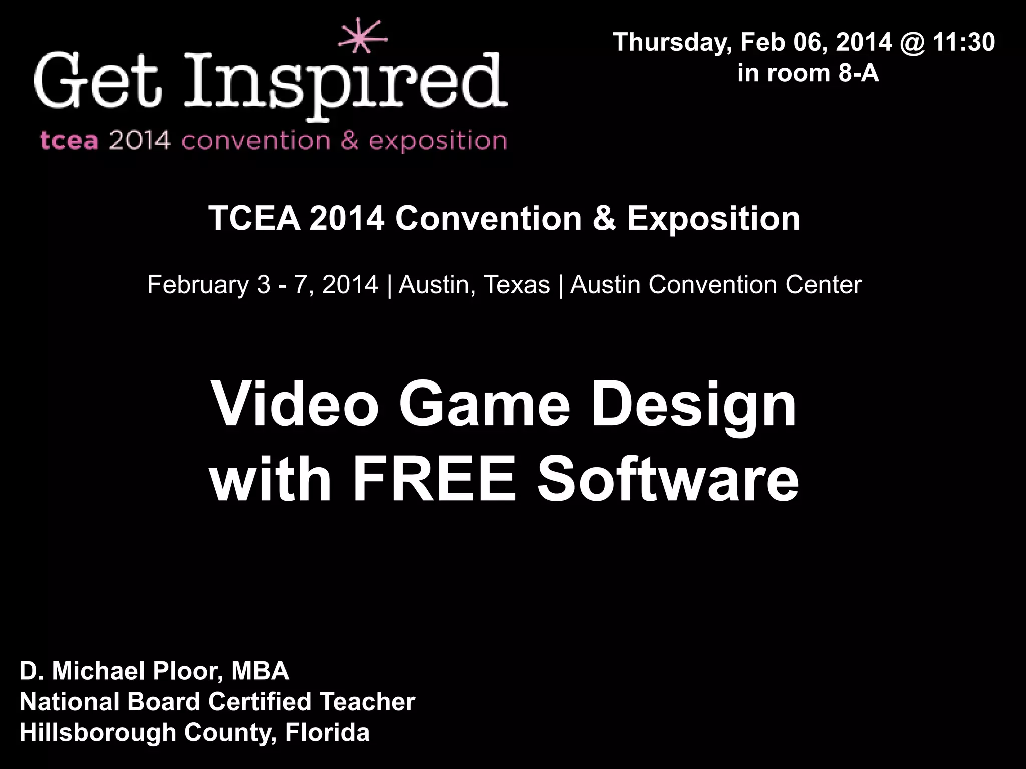 Tcea 2014 video game design software | PPT