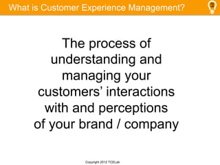Total Customer Experience Management Overview #TCE #CEM -- The Why ...