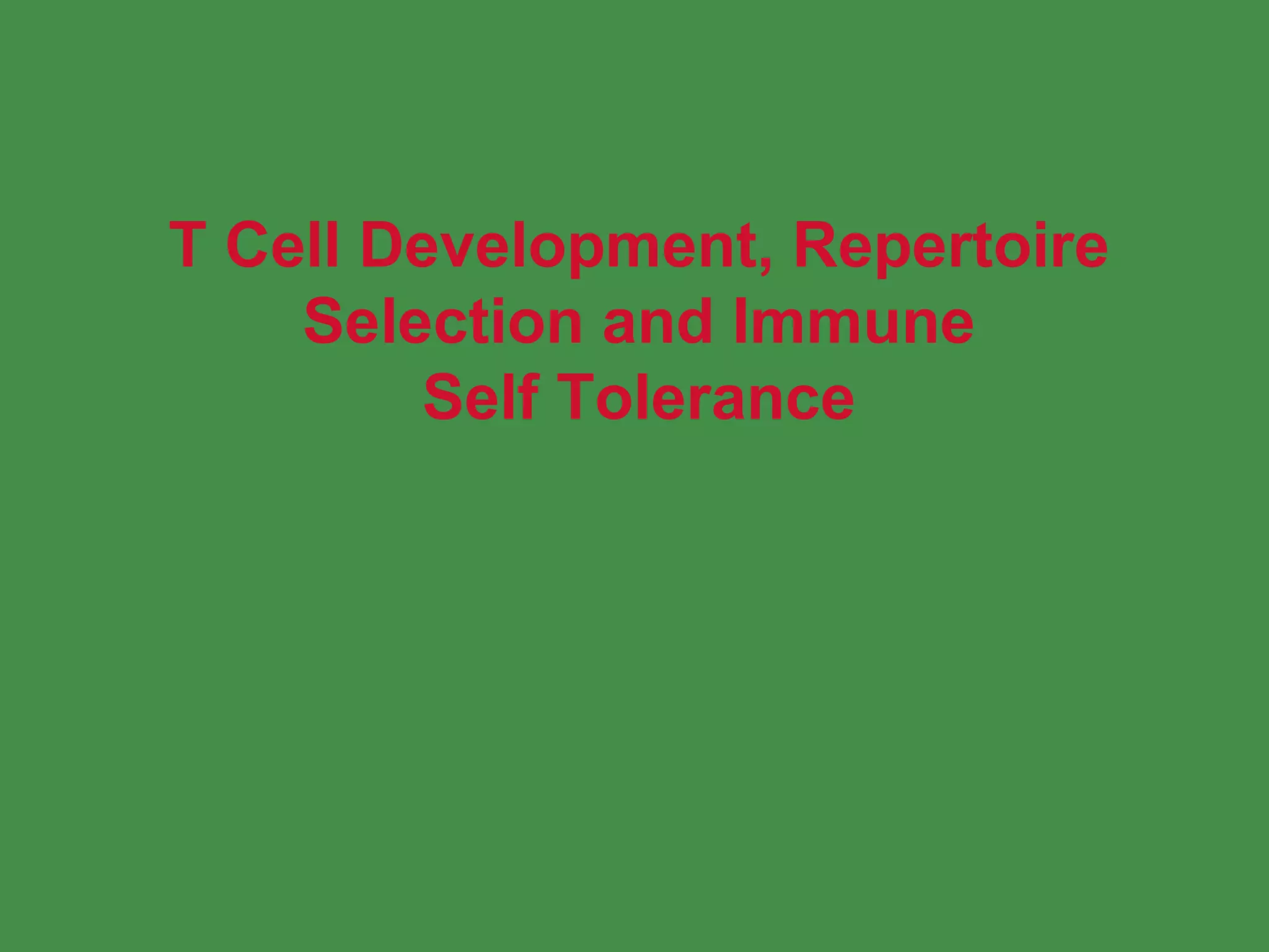 T Cell Repertoire & Self Tolerance | PPT
