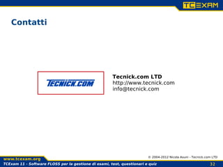 Tcexam 12 [ITA] - Computer-Based Assessment | PPT