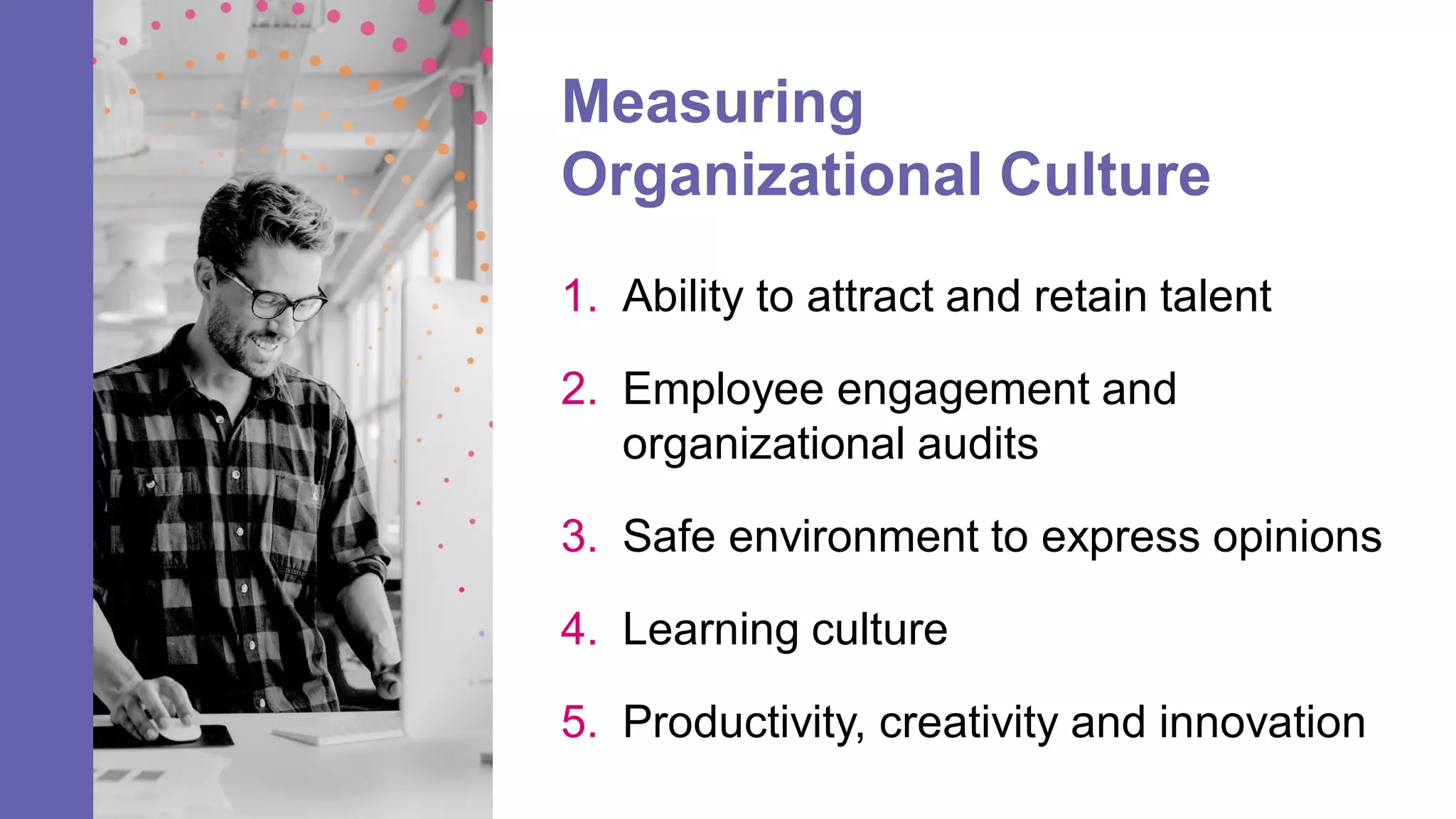 Designing a Workplace Culture that Attracts and Retains Today's ...