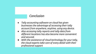 tally erp on cloud the future of tally | PPT