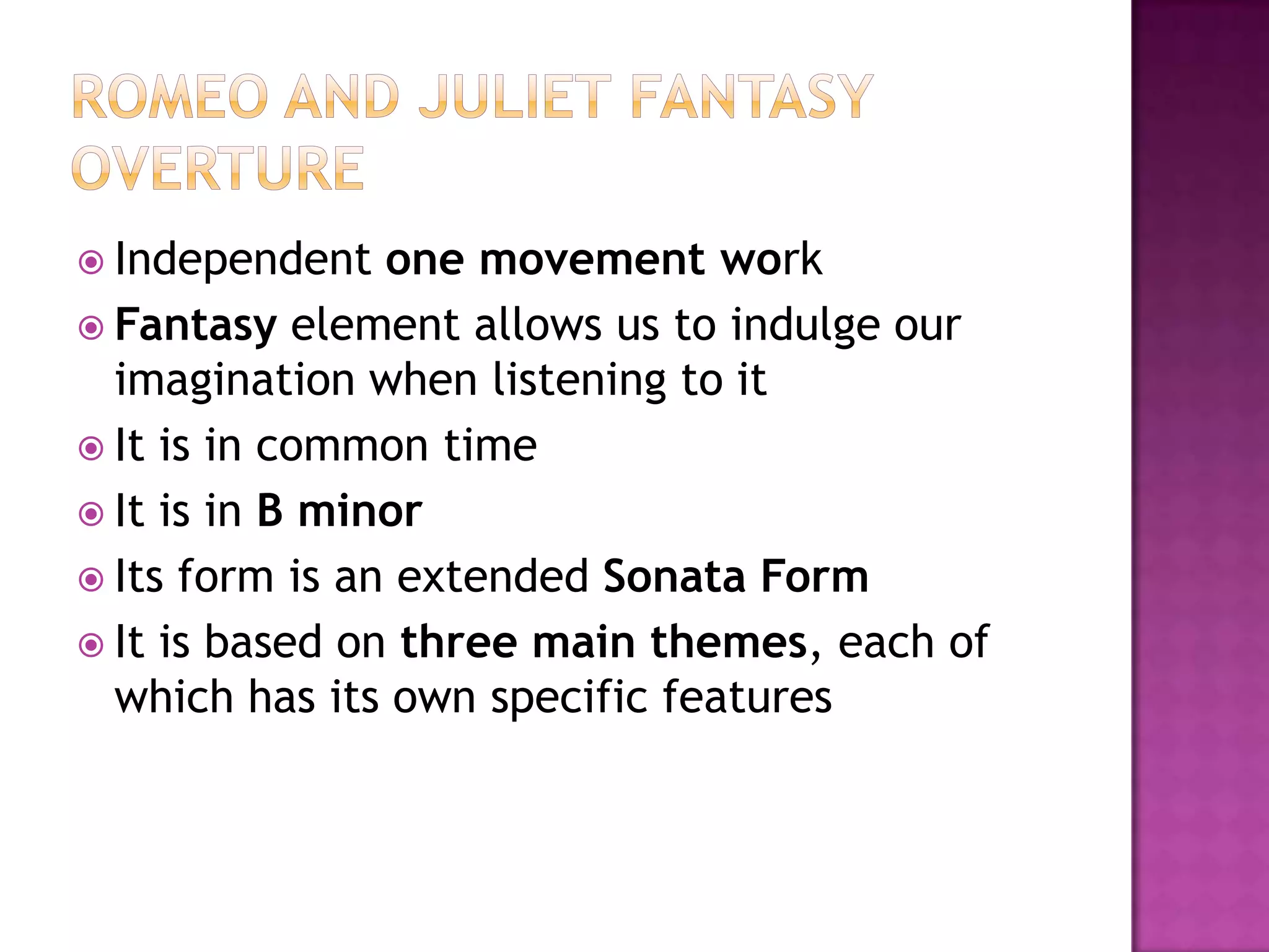 Tchaikovsky’s romeo and juliet fantasy overture | PPTX