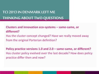 TCI 2014 Clusters and innovation eco-systems – same-same or different? | PPTX | Business ...