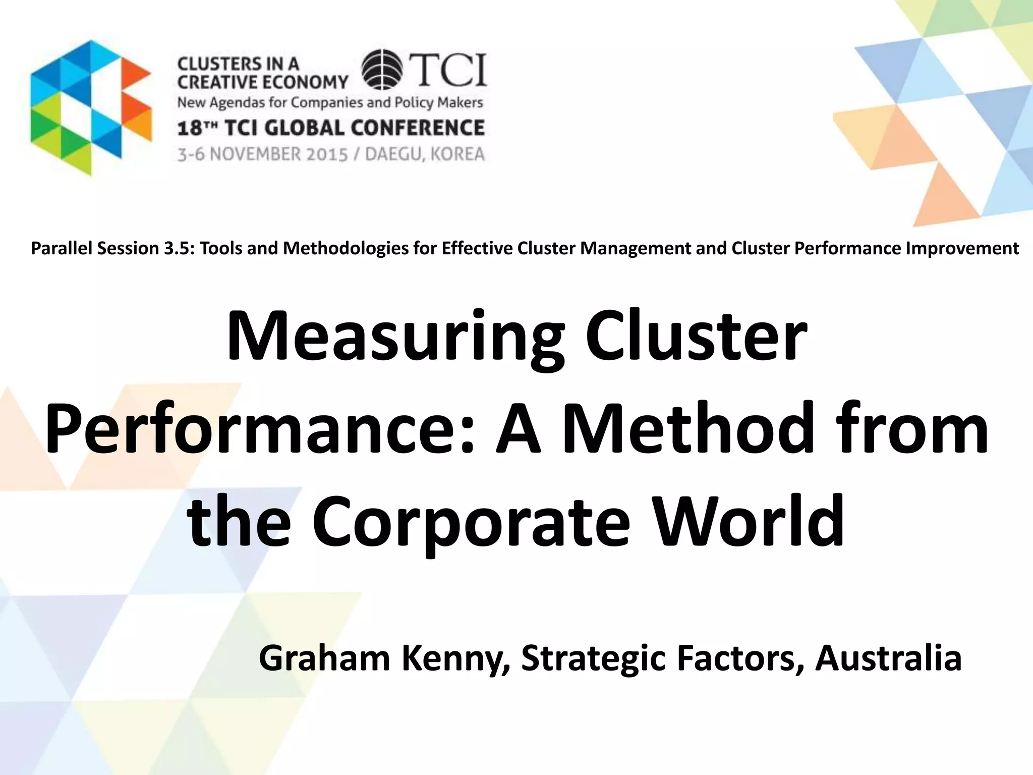 TCI 2015 Measuring Cluster Performance: A Method from the Corporate ...