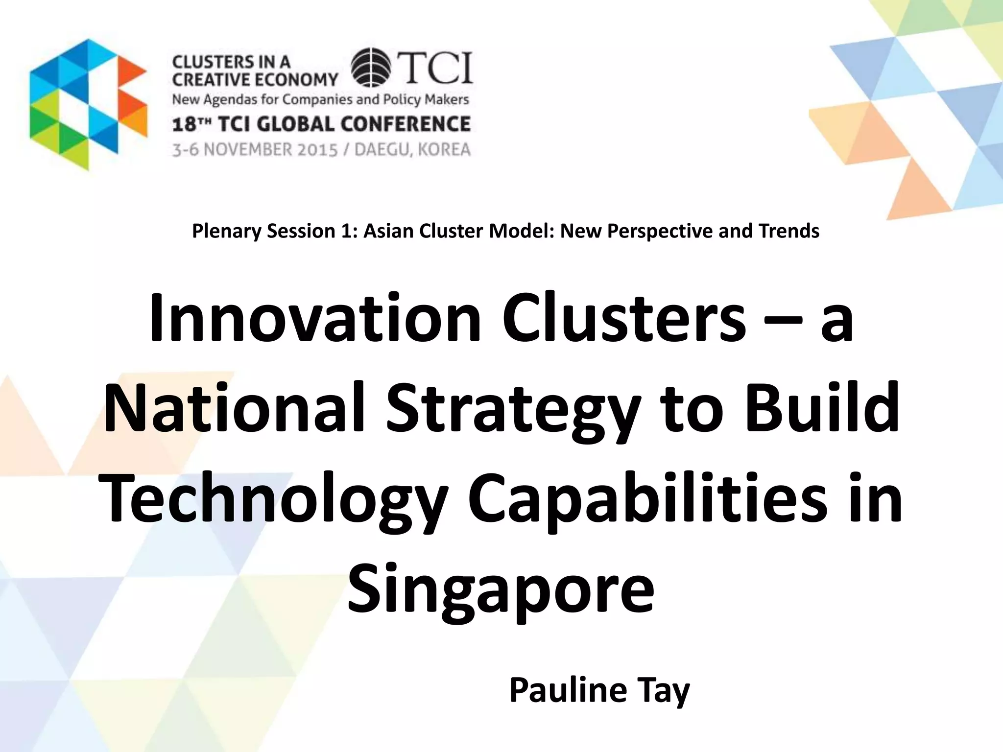 TCI 2015 Innovation Clusters – a National Strategy to Build Technology ...