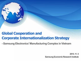 TCI 2015 Samsung Electronics' Manufacturing Complex in Vietnam | PDF