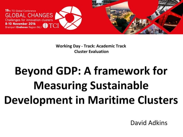 TCI 2016 Beyond GDP: A framework for Measuring Sustainable Development ...