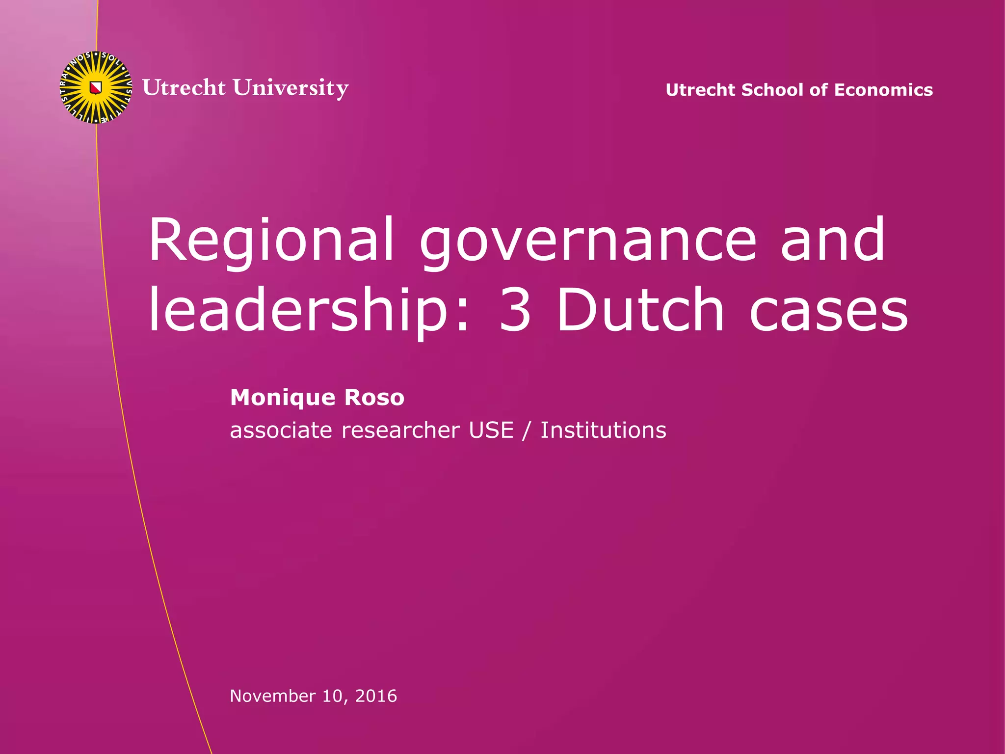 TCI 2016 Regional governance and leadership: 3 Dutch cases | PPTX
