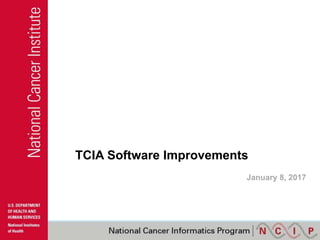 TCIA Software Improvements | PPTX