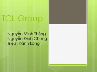 Tcl group | PPTX