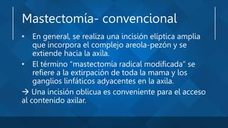 Técnica quirúrgica en mastectomía.pptx
