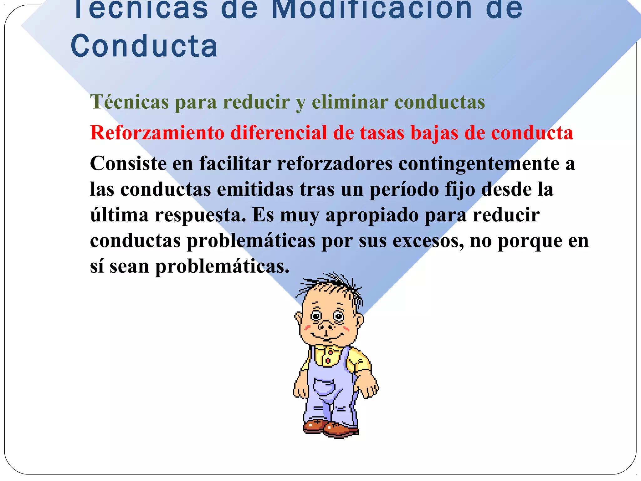 Tecnicas de modificacion de conducta | PPT
