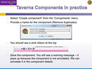 2014 Taverna Tutorial Components | PPTX | Genetics | Science