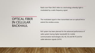 OPTICAL COMMUNICATION WITH CELLULAR BACKHAUL | PPTX