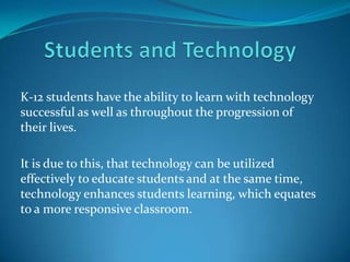 Technology in the K-12 classroom | PPTX