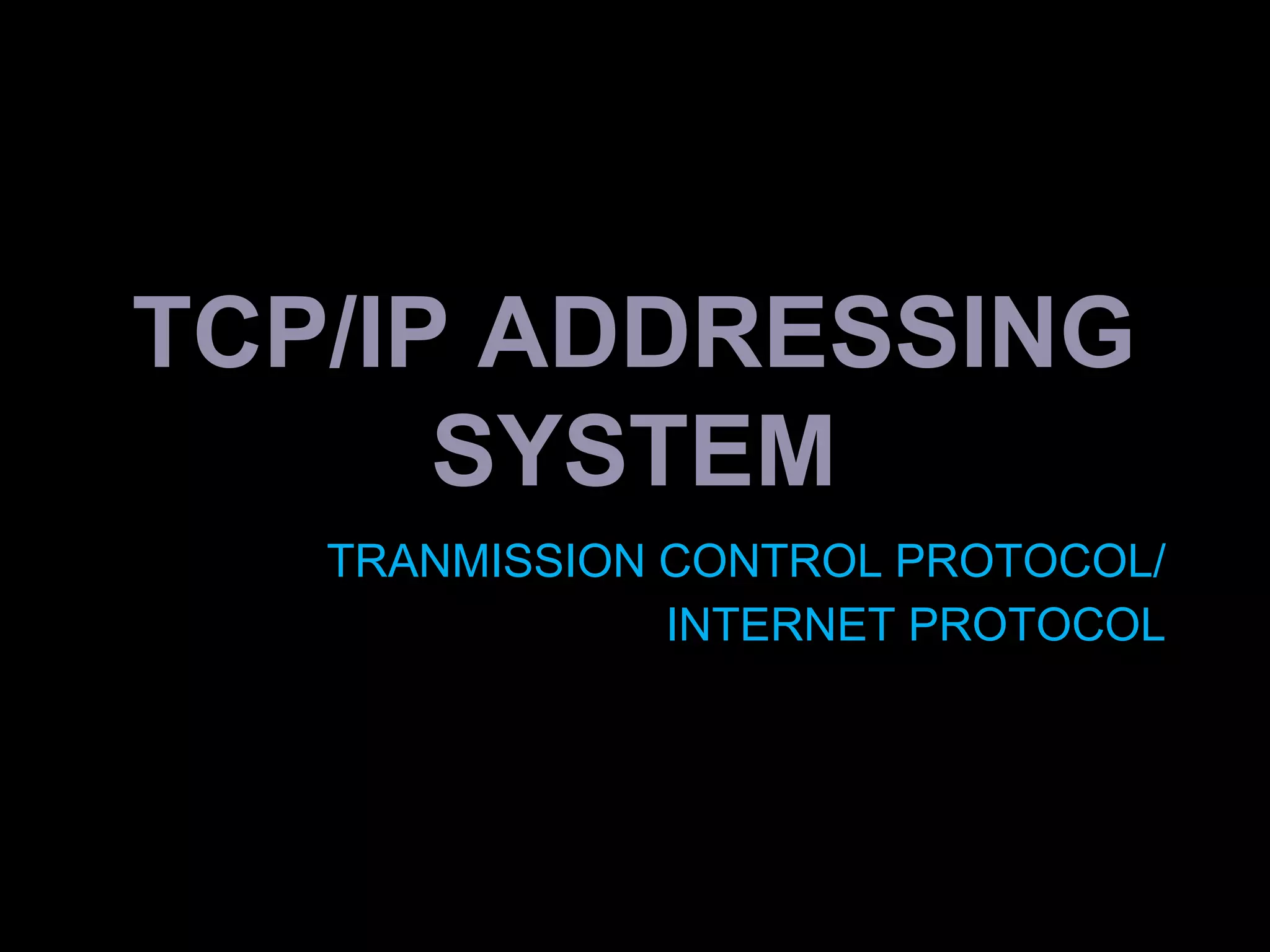 Basic Understanding About Tcpip Addressing System Pptx Computer Networking Computing