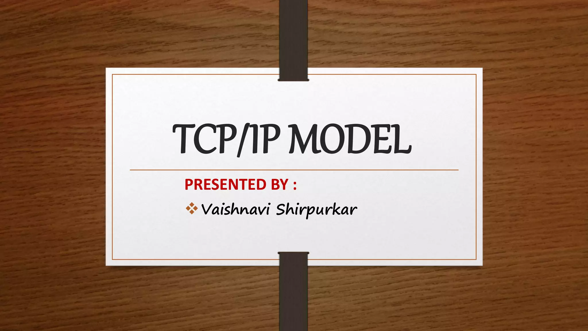TCP/IP MODEL | PPTX