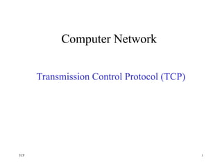 Transmission control protocol _ | PPT