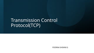 TRANSMISSSION CONTROL PROTOCOL NETWORKpptx | PPTX