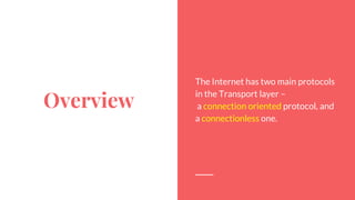 Transmission Control Protocol and User Datagram protocol | PPTX ...